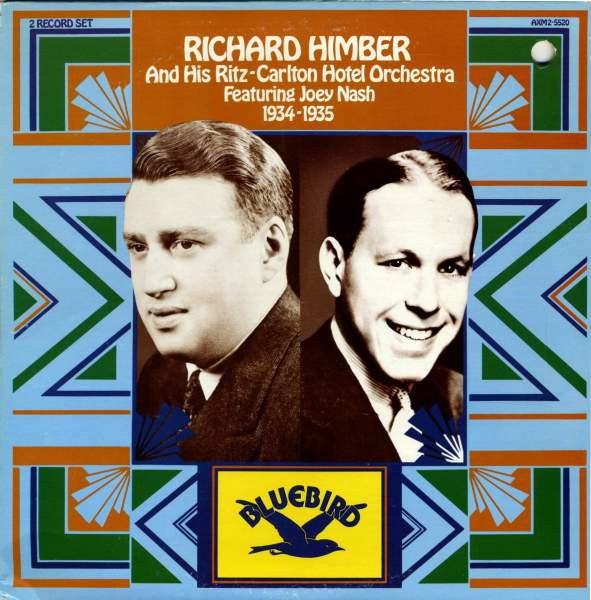 Richard Himber And His Ritz-Carlton Hotel Orchestra Featuring Joey Nash ...