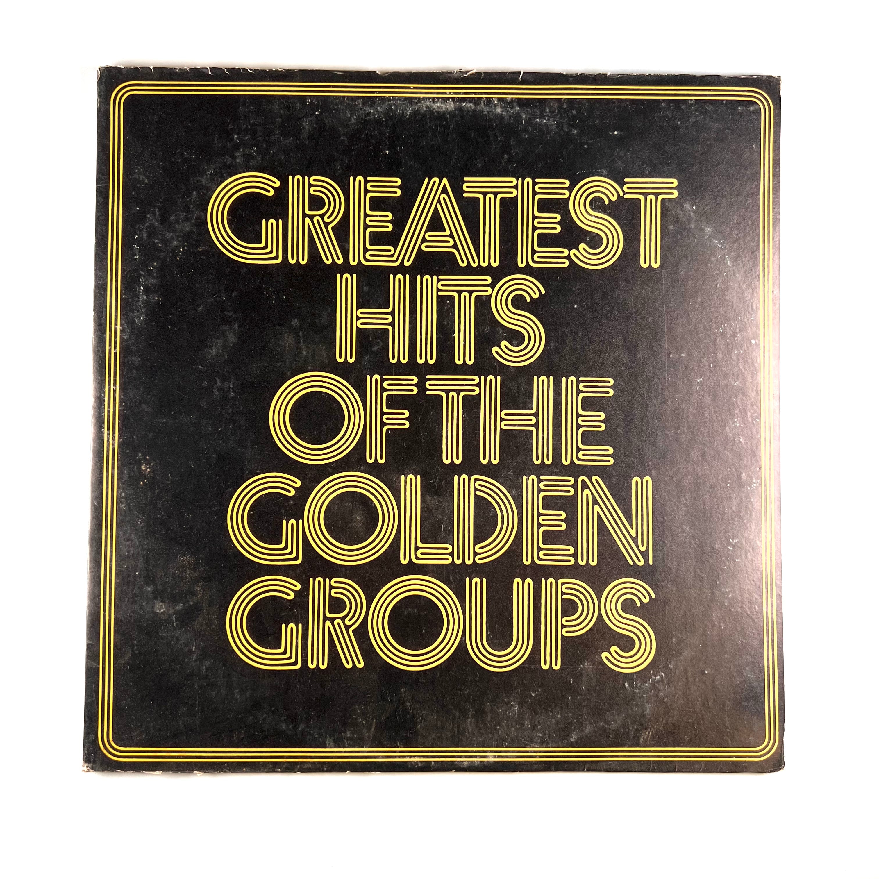 Various - Greatest Hits Of The Golden Groups – Turntable Revival