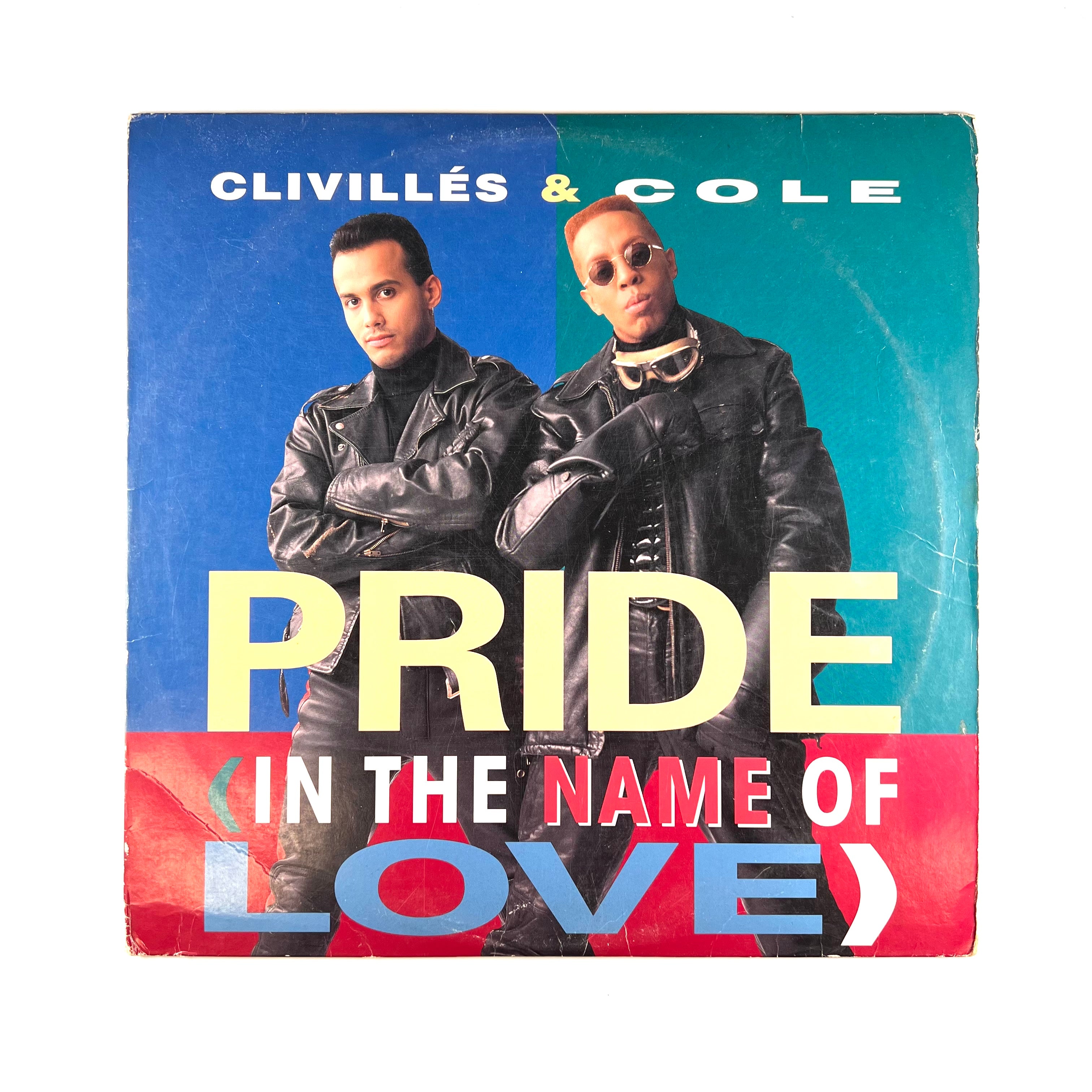 Clivillés & Cole - Pride (In The Name Of Love) – Turntable Revival